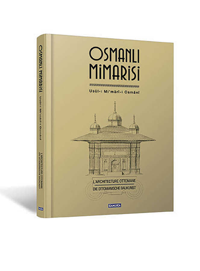 Osmanlı Mimarisi (Büyük) Osmanlı Tarihi Çamlıca Basım Yayın İlhan ... Osmanlı Mimarisi (Büyük) Osmanlı Tarihi Çamlıca Basım Yayın İlhan ...